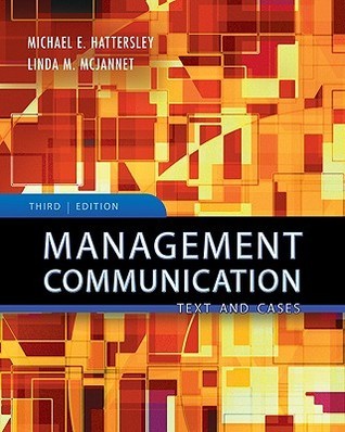 Management Communication: Principles and Practice by Michael E ...