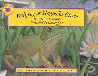 Bullfrog at Magnolia Circle - a Smithsonian's Backyard Book by Deborah ...