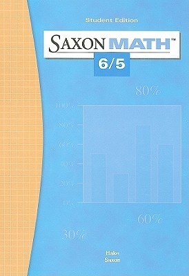 Saxon Math 6 5 by Stephen Hake | Goodreads