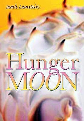 Hunger Moon by Sarah Lamstein | Goodreads