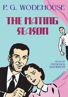The Mating Season (Jeeves and Wooster) by P.G. Wodehouse | Goodreads
