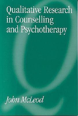 Qualitative Research in Counselling and Psychotherapy by John McLeod ...