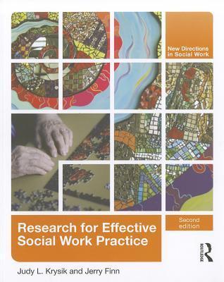 Research for Effective Social Work Practice by Judy L. Krysik | Goodreads