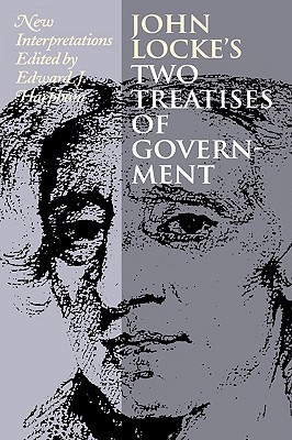 John Locke's Two Treatises of Government: New Interpretations by Edward ...