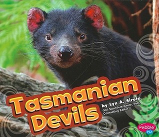 Tasmanian Devils (Australian Animals) by Lyn Sirota | Goodreads