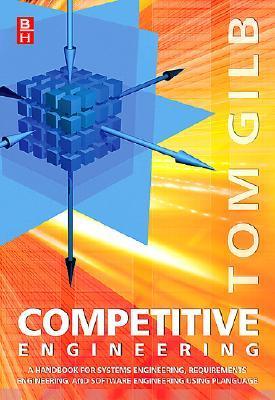 Competitive Engineering: A Handbook For Systems Engineering ...