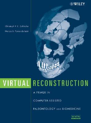 Virtual Reconstruction: A Primer In Computer-Assisted Paleontology And ...