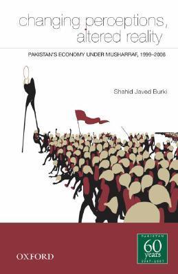 Changing Perceptions, Altered Reality: Pakistan's Economy under ...