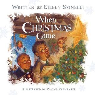 When Christmas Came by Eileen Spinelli | Goodreads