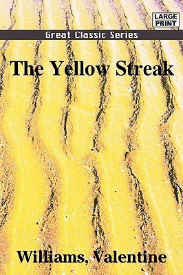 The Yellow Streak by Valentine Williams | Goodreads