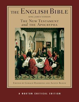 The English Bible, King James Version: The New Testament and the ...
