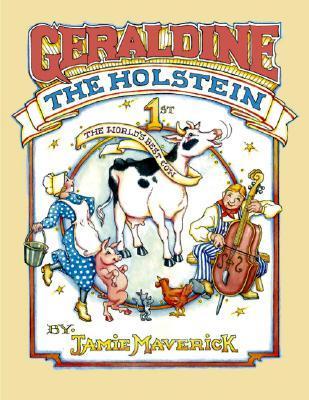 Geraldine the Holstein by Jamie Maverick | Goodreads
