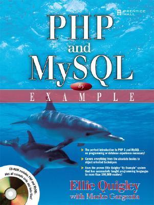 PHP and MySQL by Example by Ellie Quigley | Goodreads