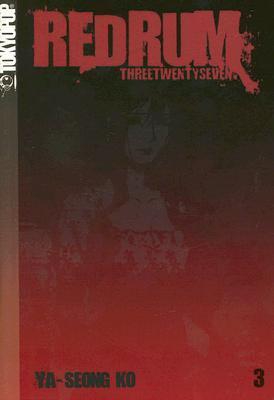 Redrum 327, Vol. 3 by Ya-Seong Ko | Goodreads