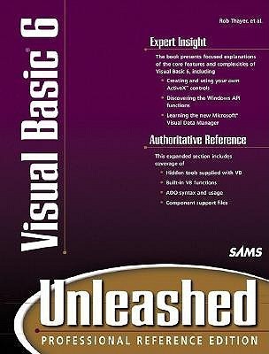 Visual Basic 6: Unleashed : Professional Reference by Rob Thayer ...