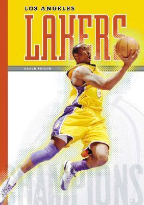 Los Angeles Lakers (NBA Champions) by Aaron Frisch | Goodreads