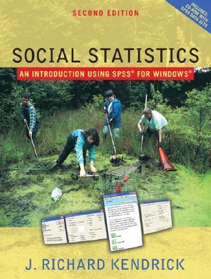 Social Statistics: An Introduction Using Spss for Windows by Richard J ...
