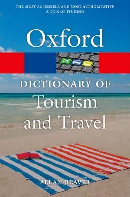 A Dictionary of Tourism and Travel by Allan Beaver | Goodreads