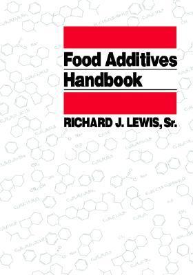 Food Additives Handbook by Richard J. Lewis Sr. | Goodreads