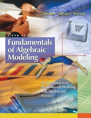 Fundamentals of Algebraic Modeling: An Introduction to Mathematical ...