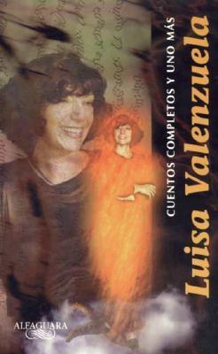 Cuentos completos y uno mas (valenzuela) by Luisa Valenzuela | Goodreads