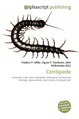 Centipede by Frederic P. Miller | Goodreads