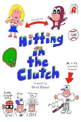 HITTING IN THE CLUTCH by Brad Uptmore | Goodreads
