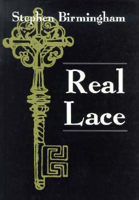 Real Lace (Irish Studies) by Stephen Birmingham | Goodreads