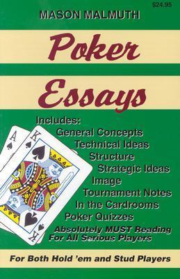 Poker Essays (The Poker / Blackjack Essays Series) by Mason Malmuth ...