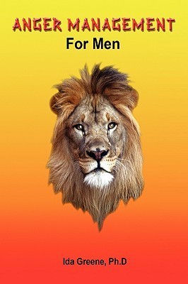 Anger Management For Men by Ida Greene | Goodreads