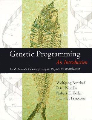 Genetic Programming: An Introduction by Wolfgang Banzhaf | Goodreads