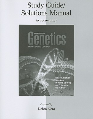 Study Guide/Solutions Manual Genetics: From Genes to Genomes by Leland ...