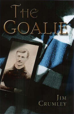 The Goalie by Jim Crumley | Goodreads