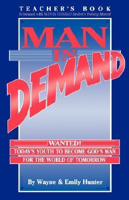 Man in Demand (teacher) by Wayne Hunter | Goodreads
