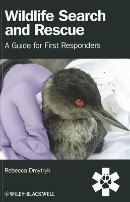 Wildlife Search and Rescue: A Guide for First Responders by Rebecca ...
