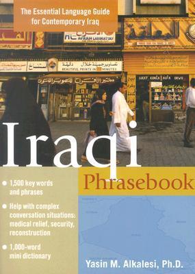 Iraqi Phrasebook : The Complete Language Guide for Contemporary Iraq by ...