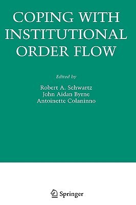 Coping With Institutional Order Flow by Robert A. Schwartz | Goodreads