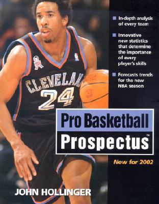 Pro Basketball Prospectus 2002 by John Hollinger | Goodreads