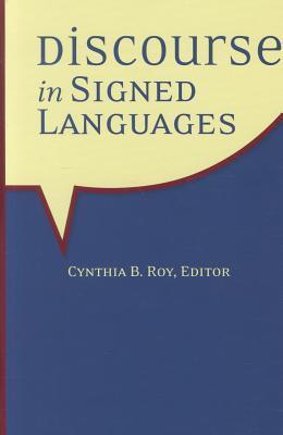 Discourse in Signed Languages (Sociolinguistics in Deaf Communities ...
