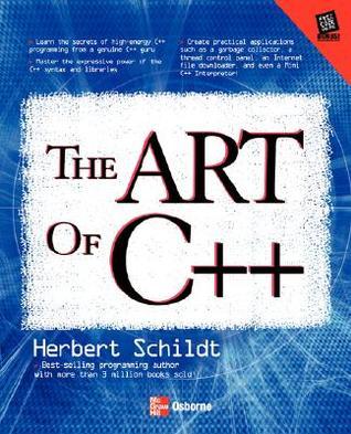 The Art of C++ by Herbert Schildt | Goodreads
