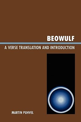 Beowulf: A Verse Translation and Introduction by Martin Puhvel | Goodreads
