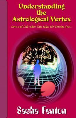 Understanding the Astrological Vertex: Love and Life When Fate Takes ...