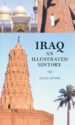 Iraq: An Illustrated History by Gilles Munier | Goodreads