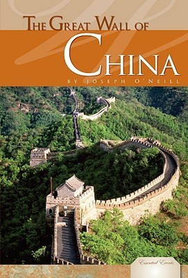 The Great Wall of China (Essential Events) by Joseph R. O'Neill | Goodreads