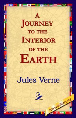 A Journey to the Interior of the Earth by Jules Verne | Goodreads