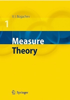 Measure Theory by Vladimir I. Bogachev | Goodreads