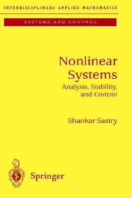 Nonlinear Systems: Analysis, Stability, and Control by Shankar Sastry | Goodreads