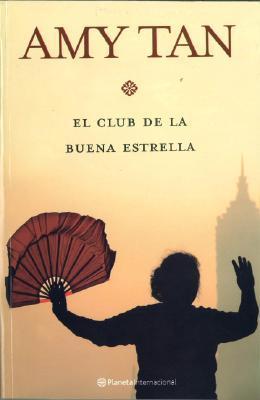 El club de la buena estrella by Amy Tan | Goodreads