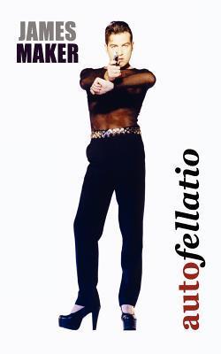 Autofellatio by James Maker | Goodreads