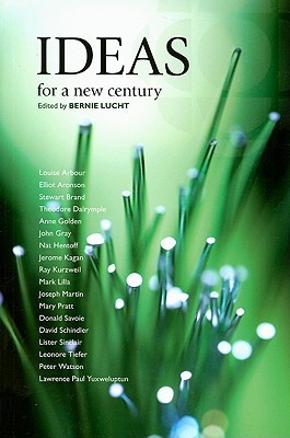 Ideas for a New Century by Bernie Lucht | Goodreads